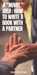 A “Novel” Idea: How to Write a Book With a Partner