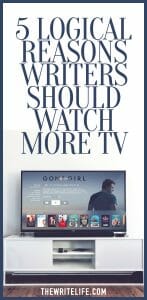 Netflix and Write? 5 Reasons Writers Should Watch More TV