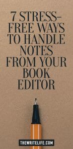 7 Stress-Free Ways to Handle Notes From Your Book Editor