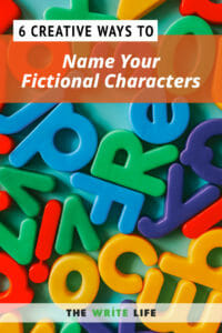 Character Names: 6 Creative Ways to Name Your Fiction Characters