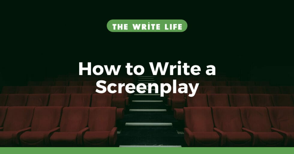 How To Write A Screenplay: 3 Best Practices To Help You Write A ...