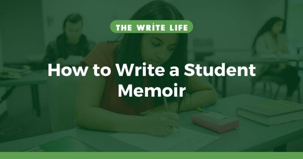 How to Write a Student Memoir: 6 Simple Steps to Follow