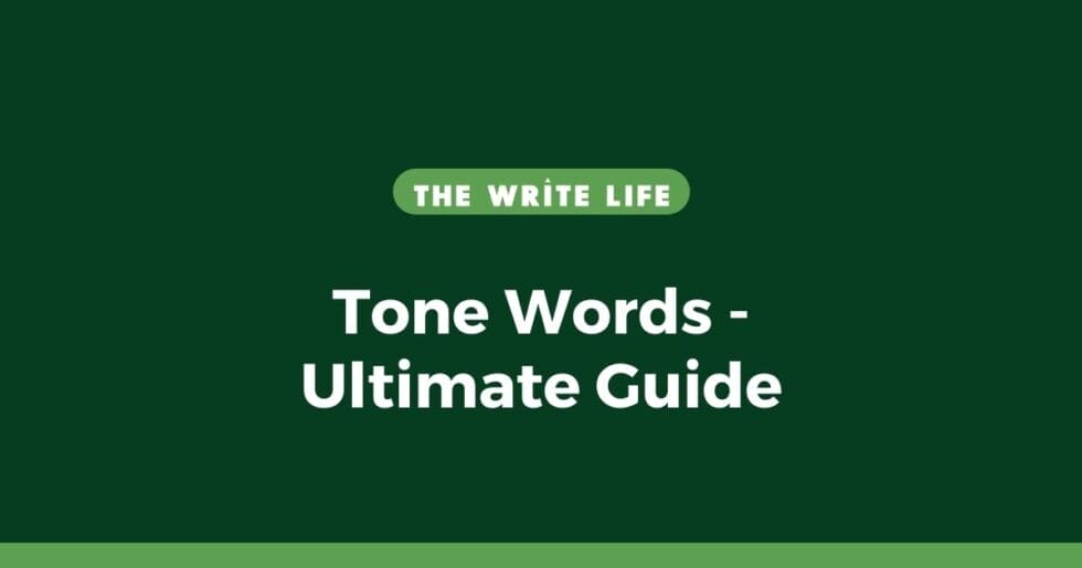 Tone Words - Ultimate Guide for Writers
